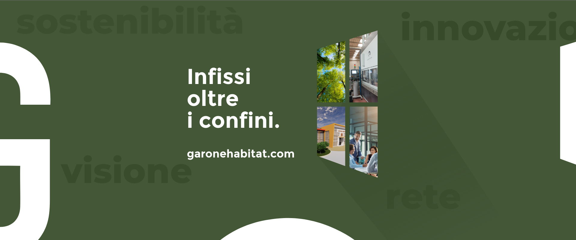 INFISSI OLTRE I CONFINI - Garone Habitat